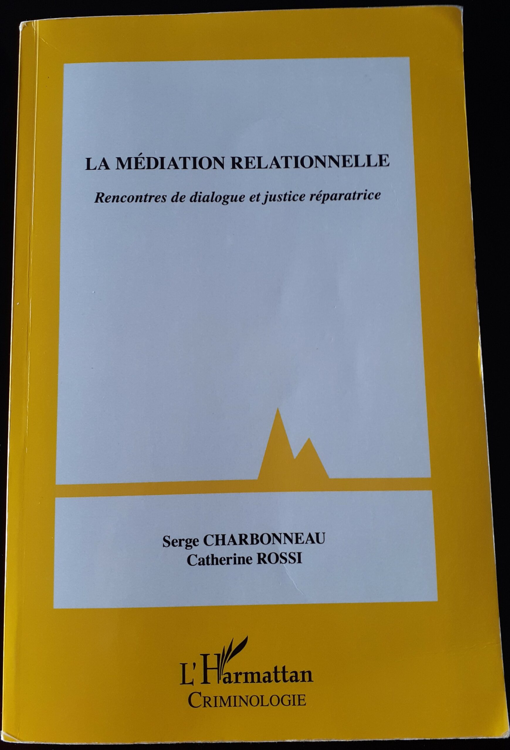 La Médiation Relationnelle de Serge Charbonneau et Catherine Rossi ...